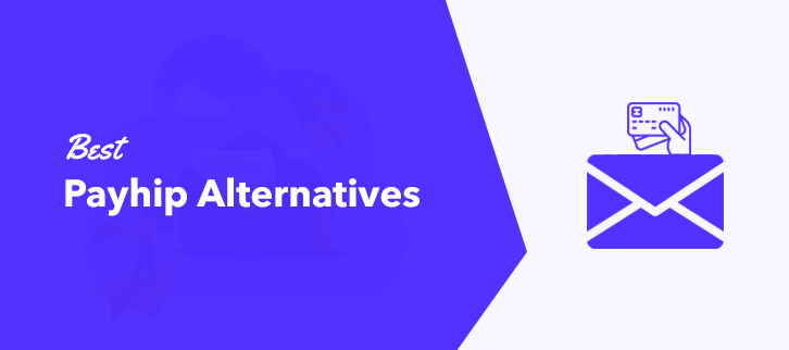 5 Best Payhip Alternatives 2022 | FormGet
