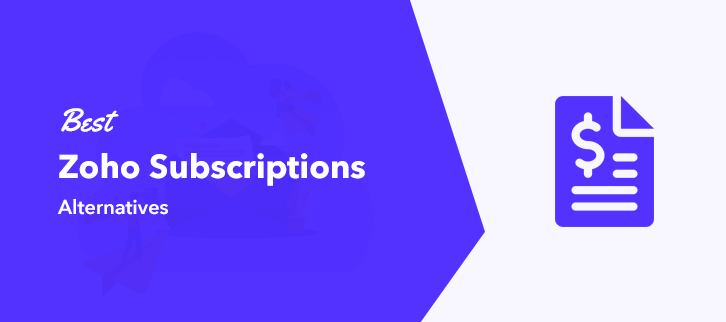 5 Best Zoho Subscriptions Alternatives 2022 | FormGet